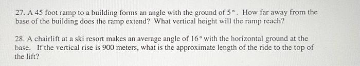 Solved 27. A 45 foot ramp to a building forms an angle with | Chegg.com