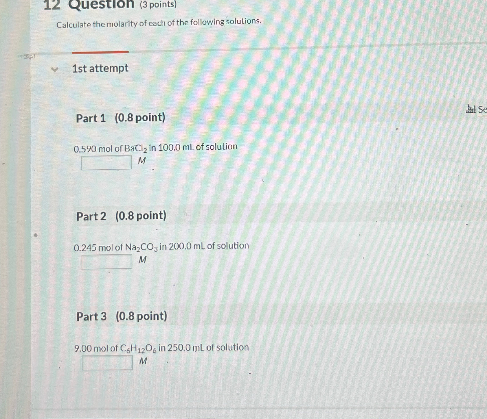 Solved 12 ﻿QuestIon (3 ﻿points)Calculate the molarity of | Chegg.com