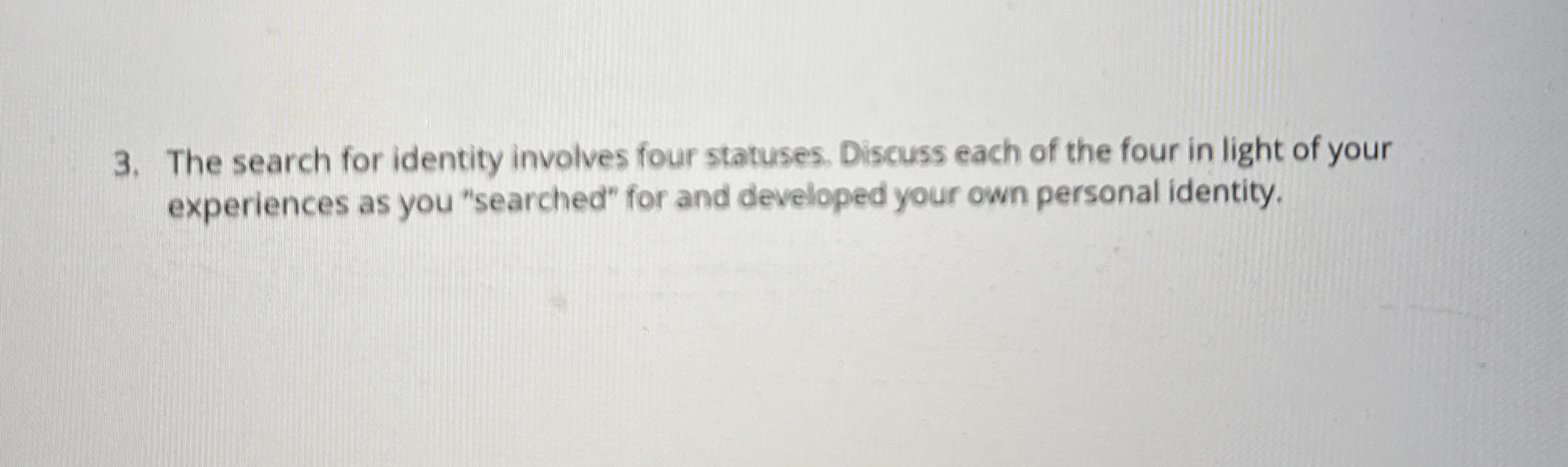 High Quality SOLUTION The search for identity involves four statuses ...