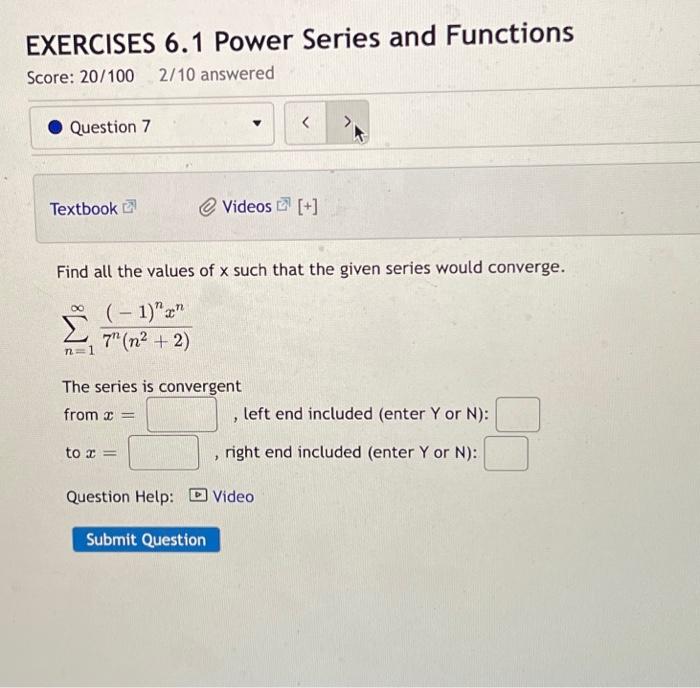 Solved EXERCISES 6.1 Power Series and Functions Score: | Chegg.com