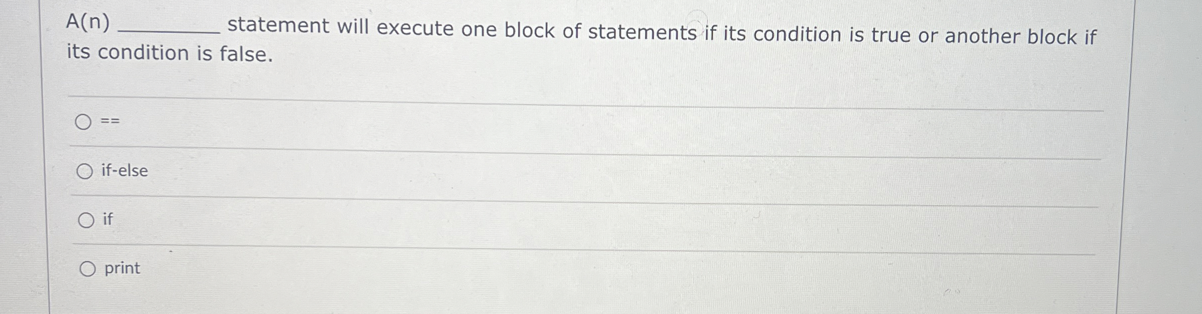 Solved A(n) q, ﻿statement will execute one block of | Chegg.com