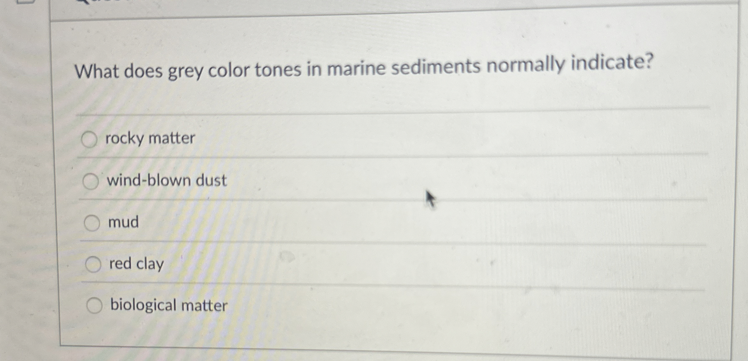 Solved What does grey color tones in marine sediments | Chegg.com