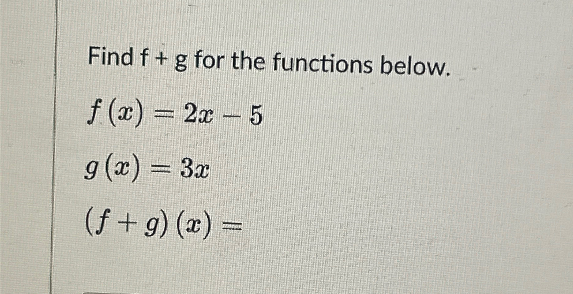 Solved Find f+g ﻿for the functions | Chegg.com