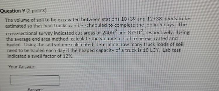Solved Question 9 (2 points) The volume of soil to be | Chegg.com