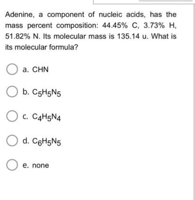 Solved Adenine, a component of nucleic acids, has the mass | Chegg.com