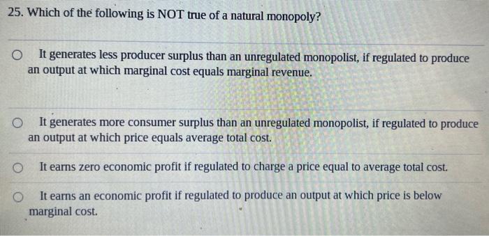 Solved 25. Which of the following is NOT true of a natural | Chegg.com