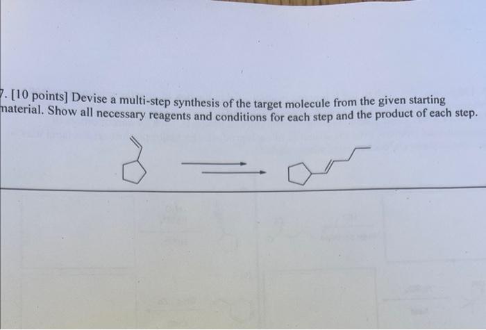 Solved [10 points] Devise a multi-step synthesis of the | Chegg.com