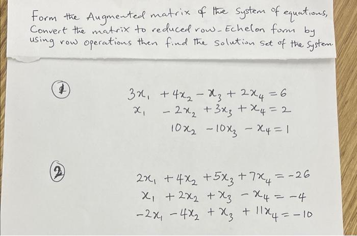Solved Form the Augmented matrix of the System of equations, | Chegg.com