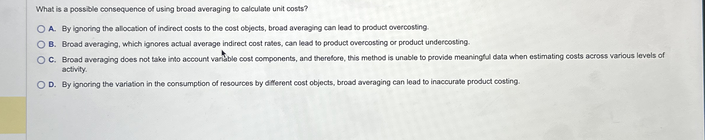 Solved What is a possible consequence of using broad | Chegg.com