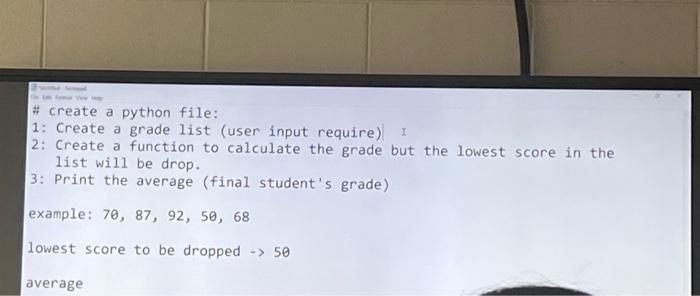 Solved # create a python file: 1: Create a grade list (user | Chegg.com