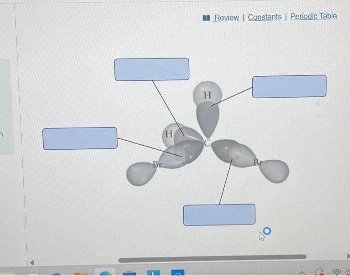 Solved In the sketch of the structure of CH2Br2 label all | Chegg.com