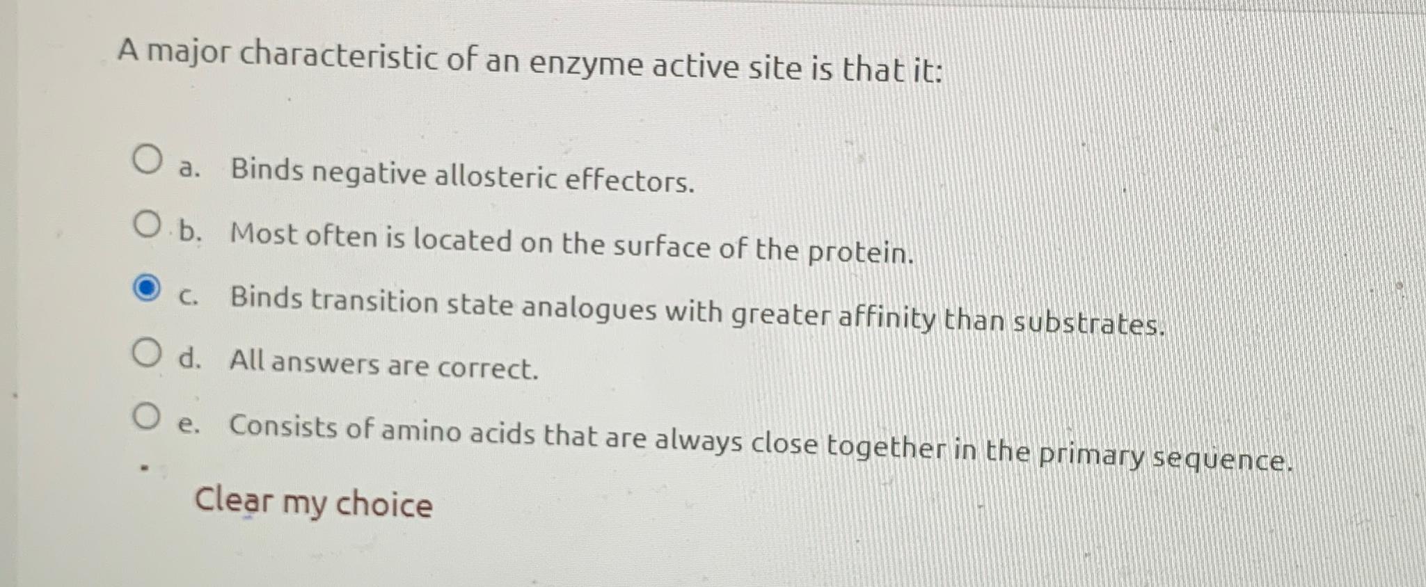 Solved A major characteristic of an enzyme active site is | Chegg.com