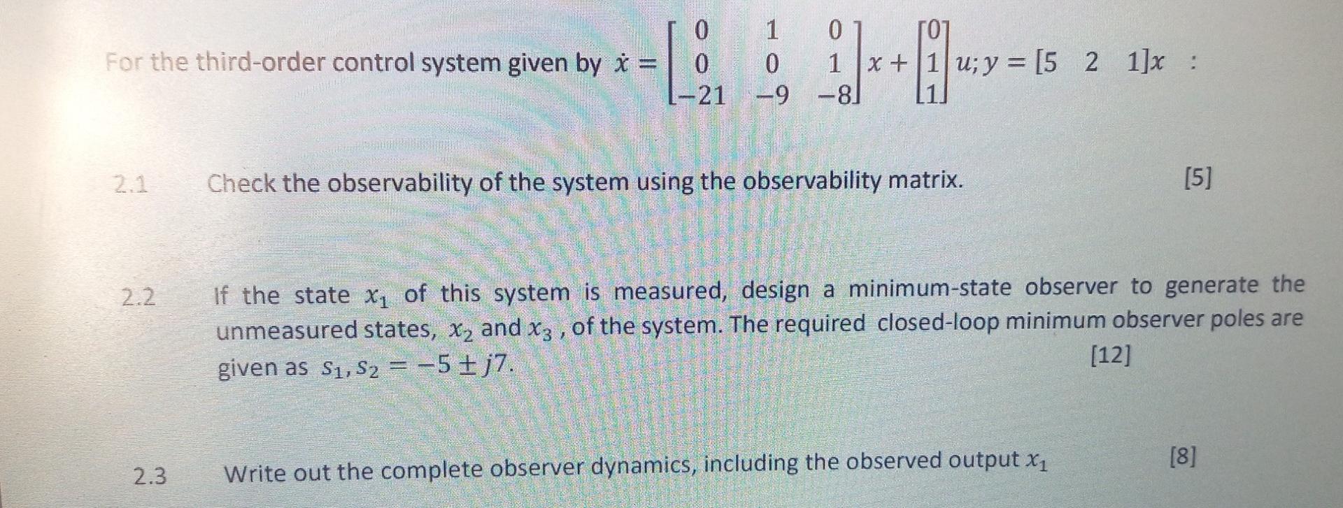 Solved For the third-order control system given by i 0 1 0 0 | Chegg.com