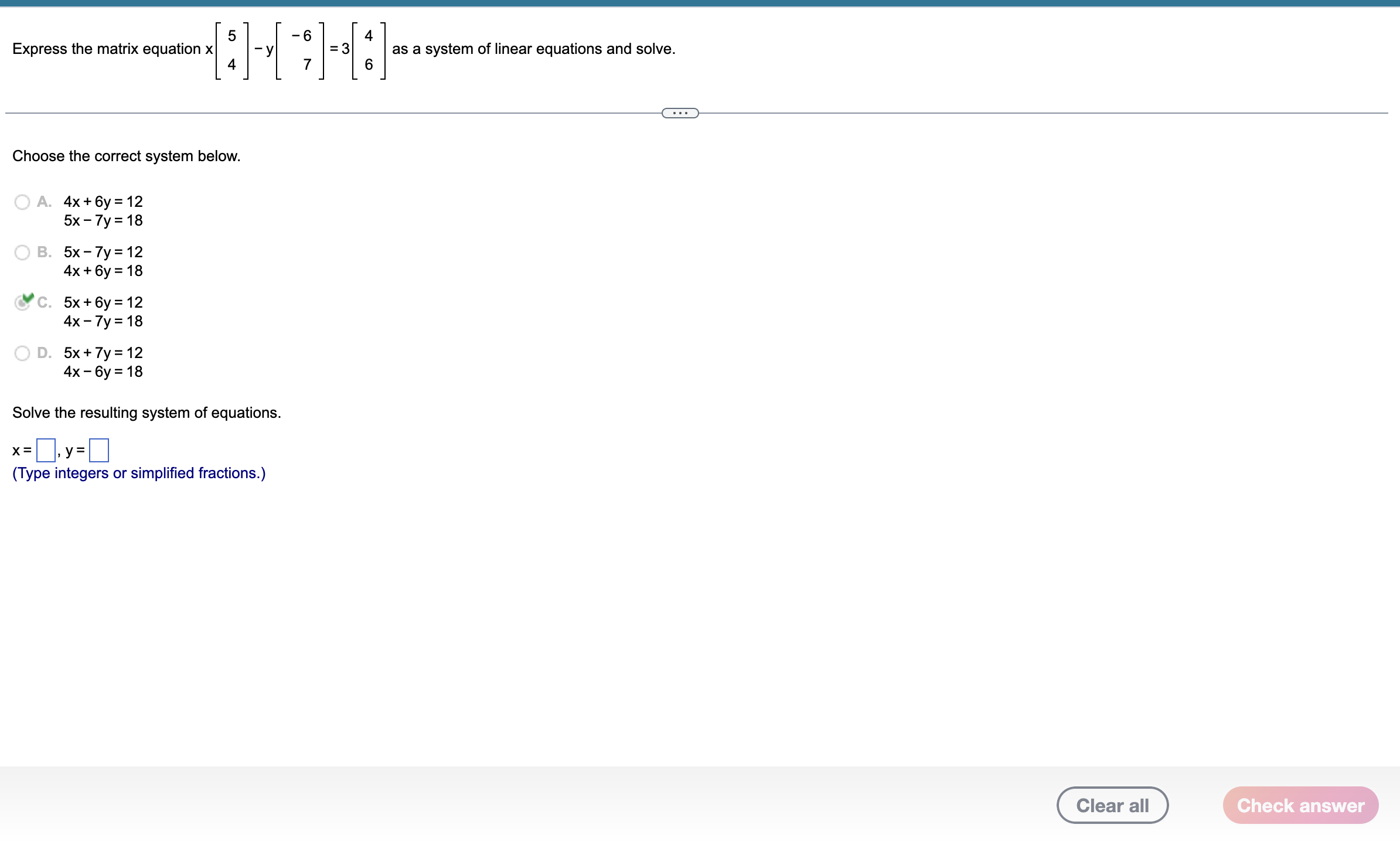 Express the matrix equation x[54]-y[-67]=3[46] ﻿as a | Chegg.com