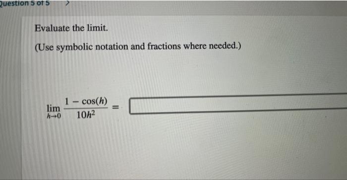 Solved Evaluate the limit. (Use symbolic notation and | Chegg.com