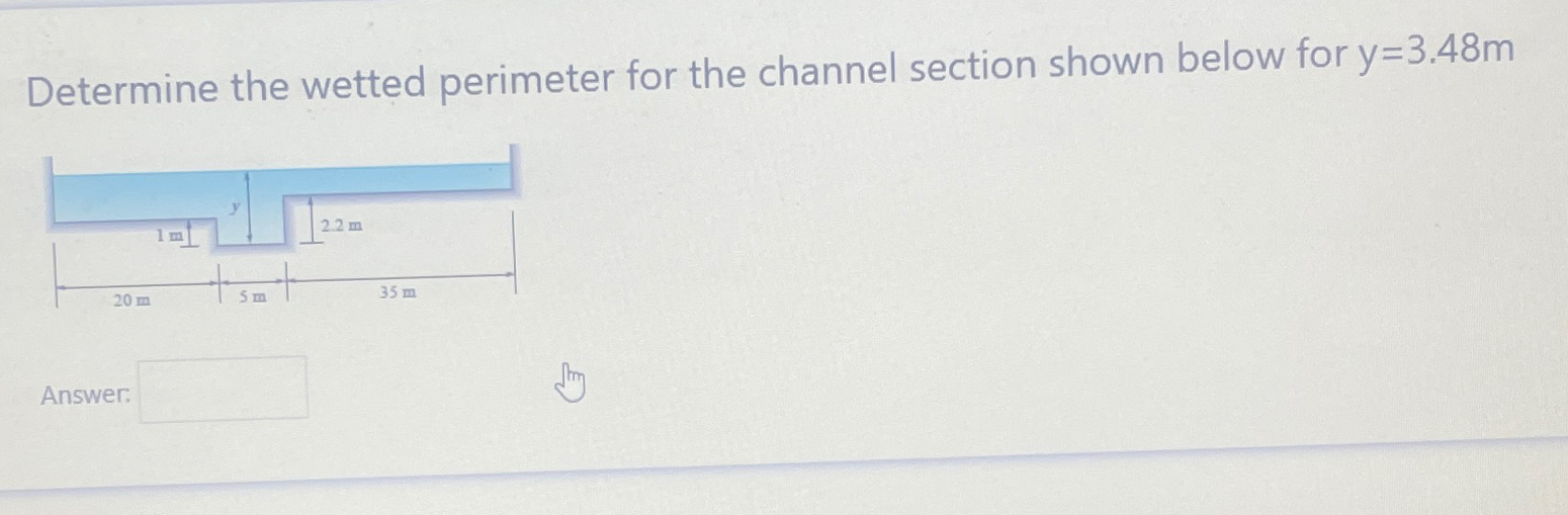 Solved Determine the wetted perimeter for the channel | Chegg.com
