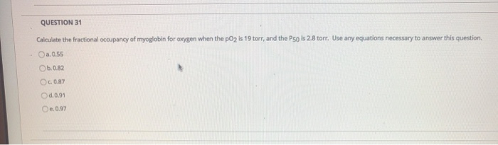Solved QUESTION 31 Calculate the fractional occupancy of | Chegg.com