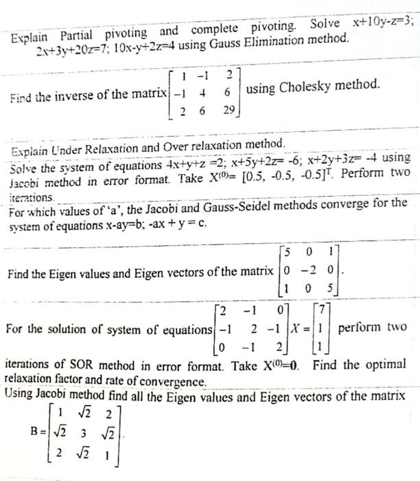Solved Explain Partial pivoting and complete pivoting. Solve | Chegg.com