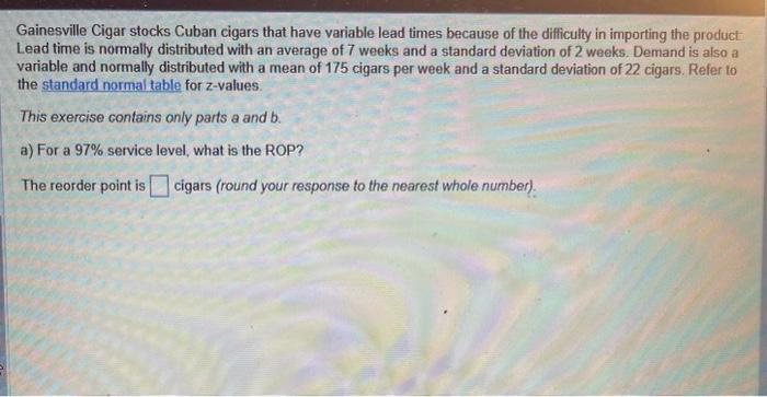 Solved Gainesville Cigar stocks Cuban cigars that have | Chegg.com