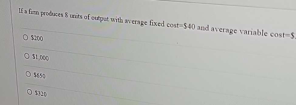 Solved If a firm produces 8 ﻿units of output with average | Chegg.com