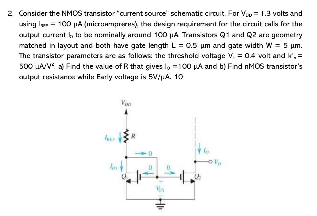Solved 2. Consider the NMOS transistor "current source" | Chegg.com