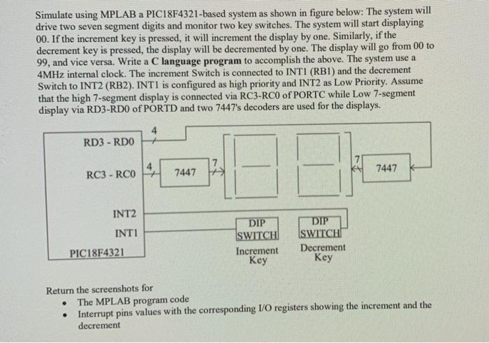 Simulate using MPLAB a PIC18F4321-based system as | Chegg.com