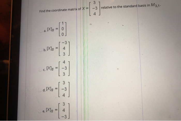 Solved 3 -3 relative to the standard basis in M3.1. Find the | Chegg.com