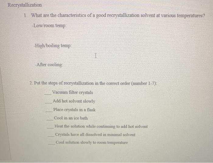 Solved Recrystallization 1. What are the characteristics of | Chegg.com