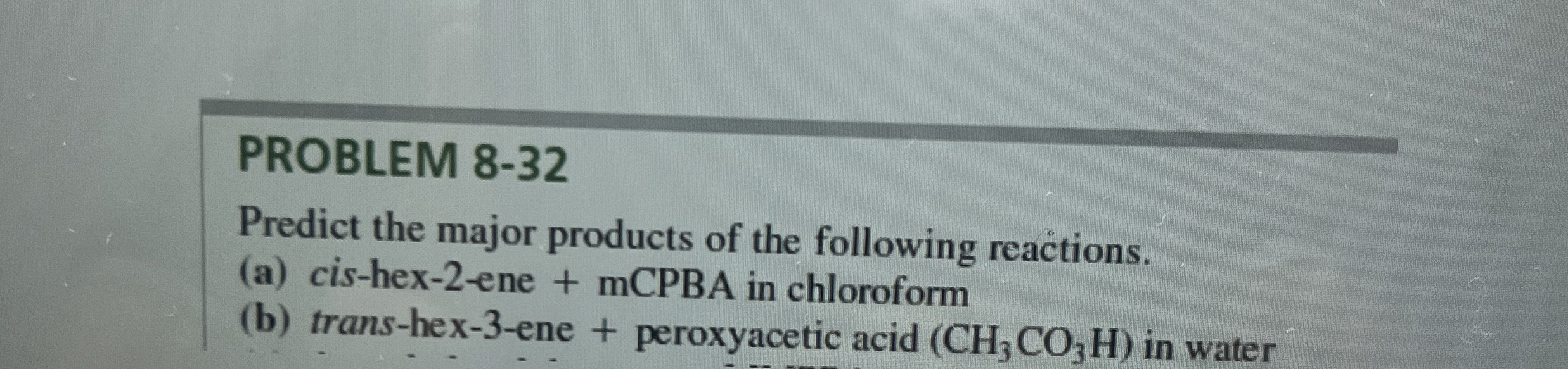 Solved PROBLEM 8-32Predict the major products of the | Chegg.com