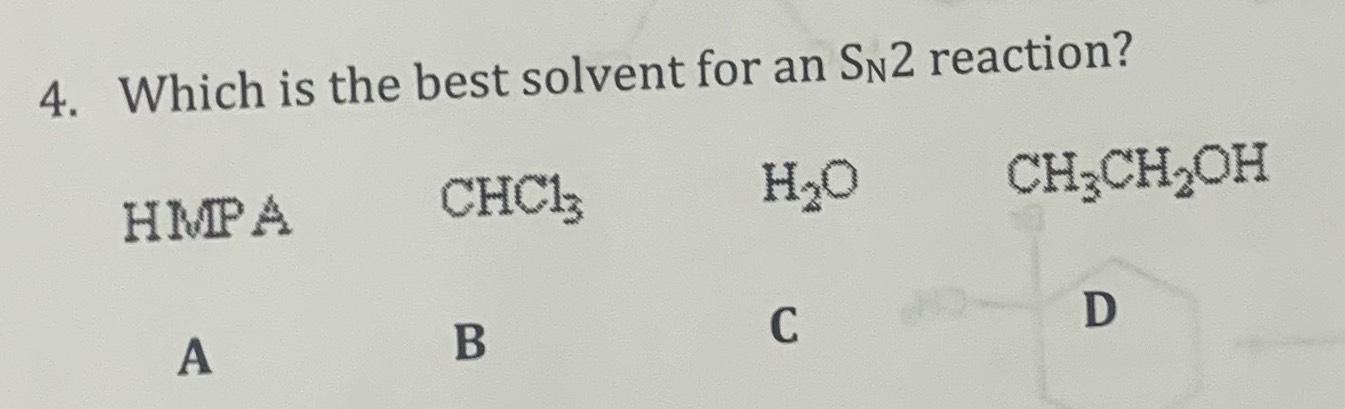 Solved Which is the best solvent for an SN2 | Chegg.com