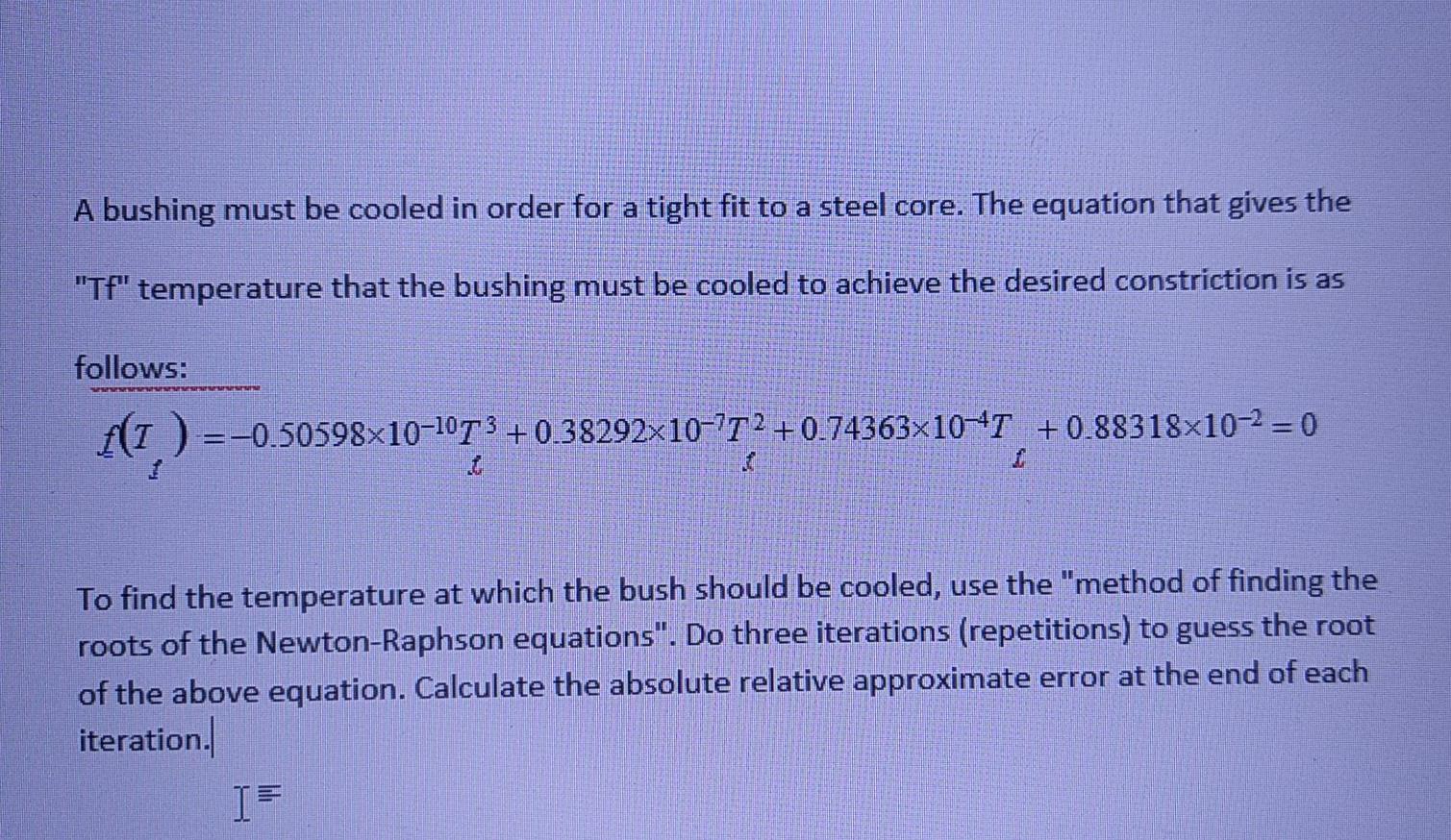 Solved A bushing must be cooled in order for a tight fit to | Chegg.com