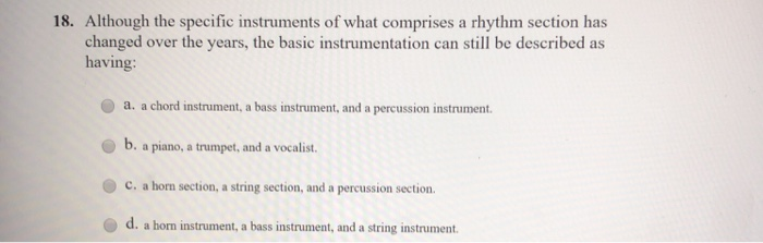 Solved 18. Although the specific instruments of what | Chegg.com