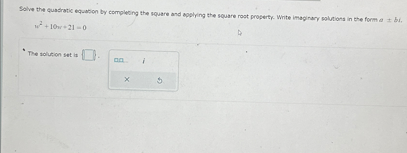 Solved Solve the quadratic equation by completing the square | Chegg.com