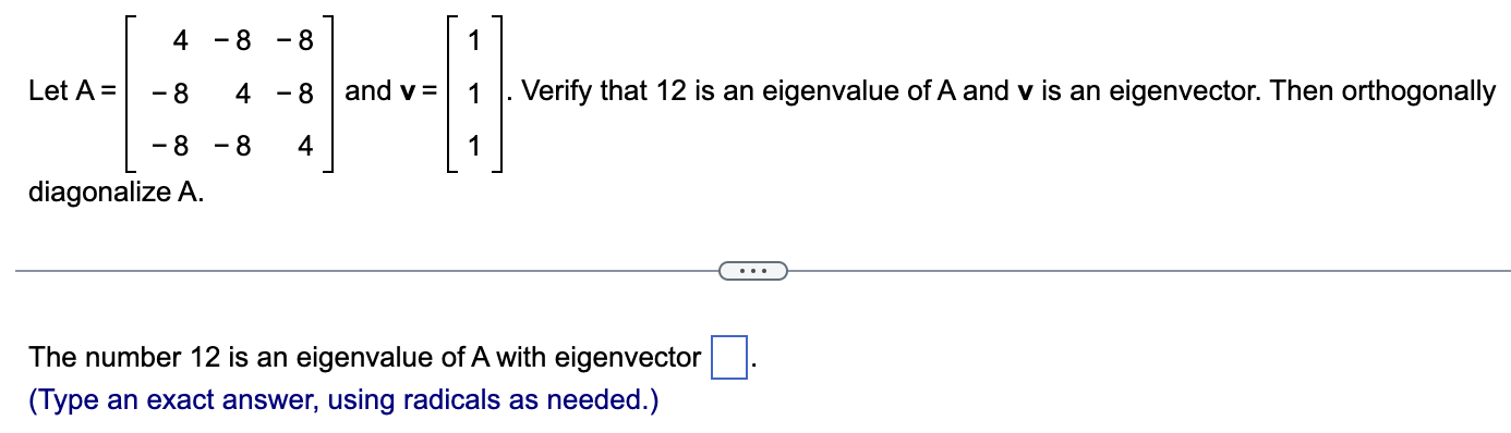 Solved Let A=[4-8-8-84-8-8-84] ﻿and v=[111]. ﻿Verify that 12 | Chegg.com