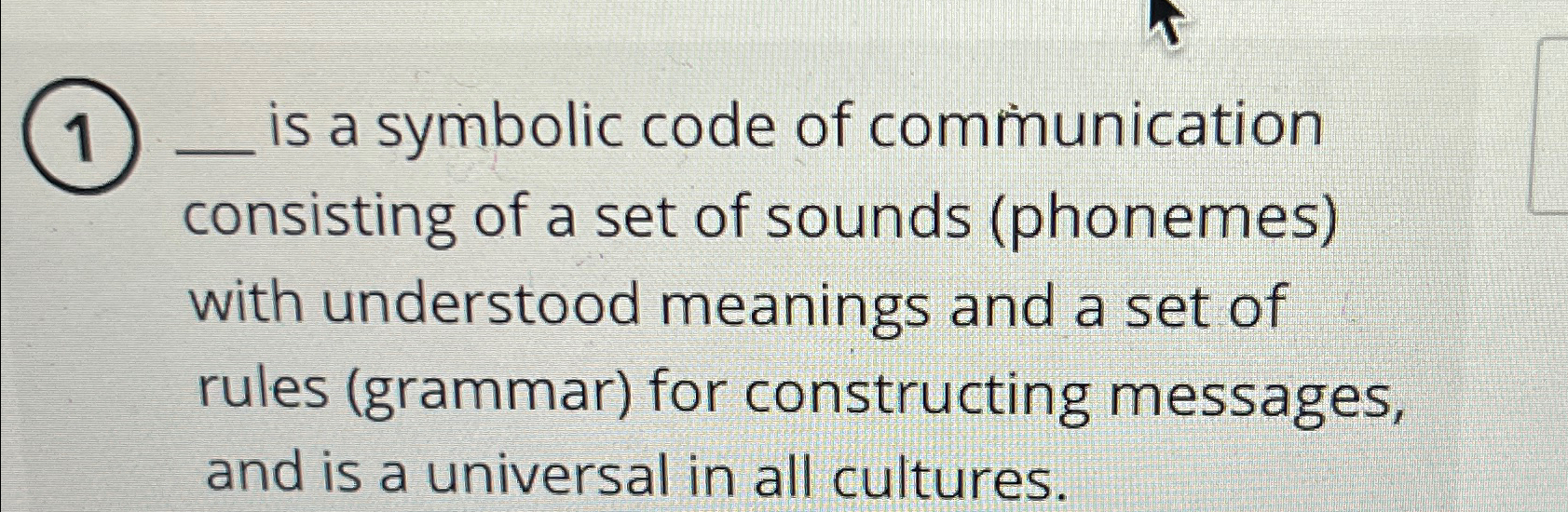 Solved (1) _ ﻿is a symbolic code of communication consisting | Chegg.com