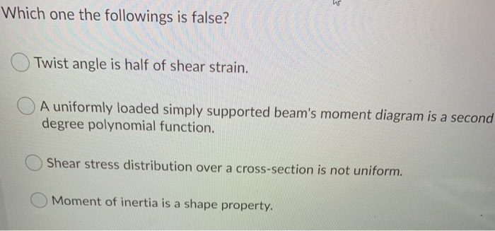 Solved Which one the followings is false? Twist angle is | Chegg.com