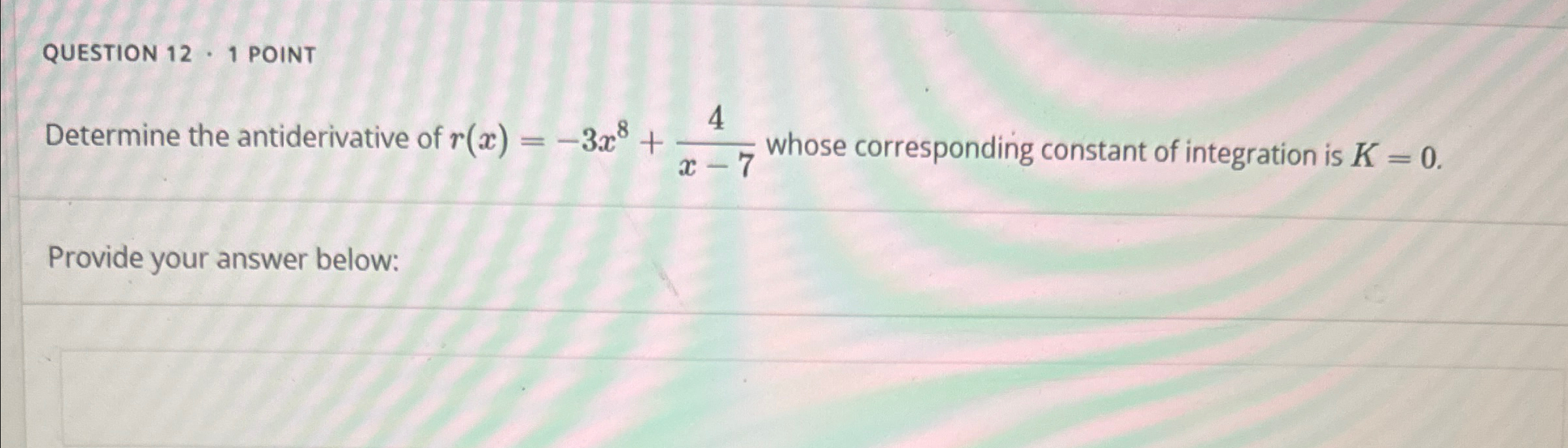 Solved QUESTION 12*1 ﻿POINTDetermine the antiderivative of | Chegg.com