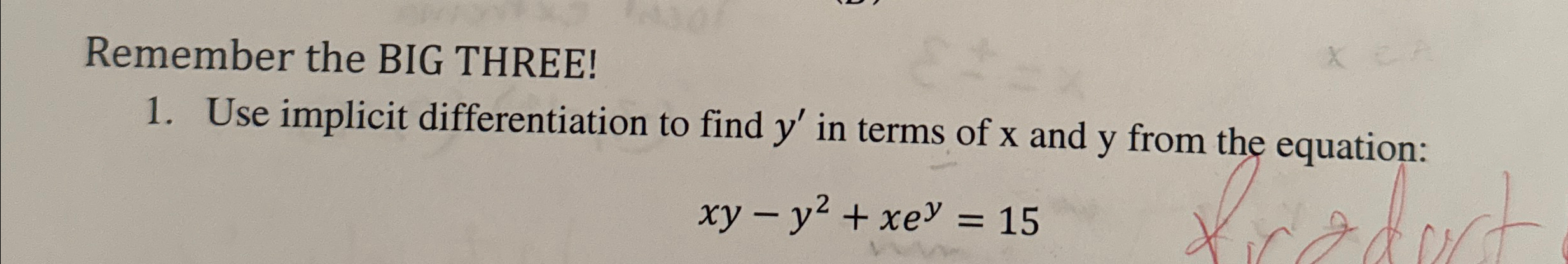 Solved Remember the BIG THREE!Use implicit differentiation | Chegg.com