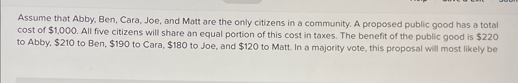 Solved Assume that Abby, Ben, Cara, Joe, and Matt are the | Chegg.com