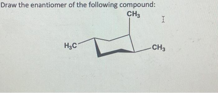 Solved A). Draw the enantiomer of the following compound: | Chegg.com