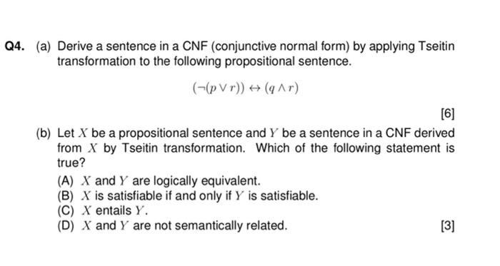 Solved Q4. (a) Derive a sentence in a CNF (conjunctive | Chegg.com