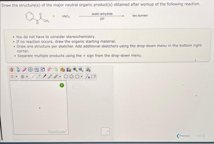 Solved Draw the structure(s) of the major neutral organic | Chegg.com