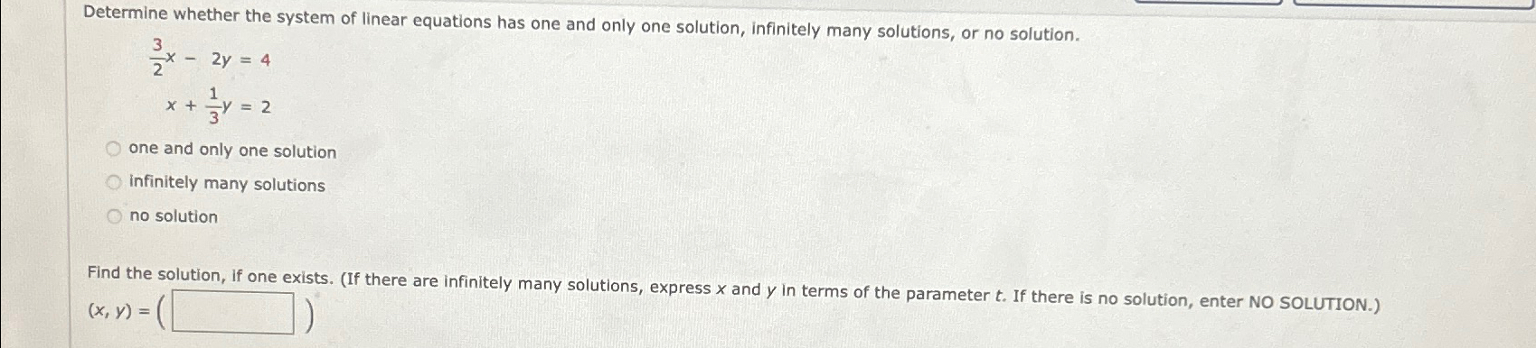 Solved Determine whether the system of linear equations has | Chegg.com