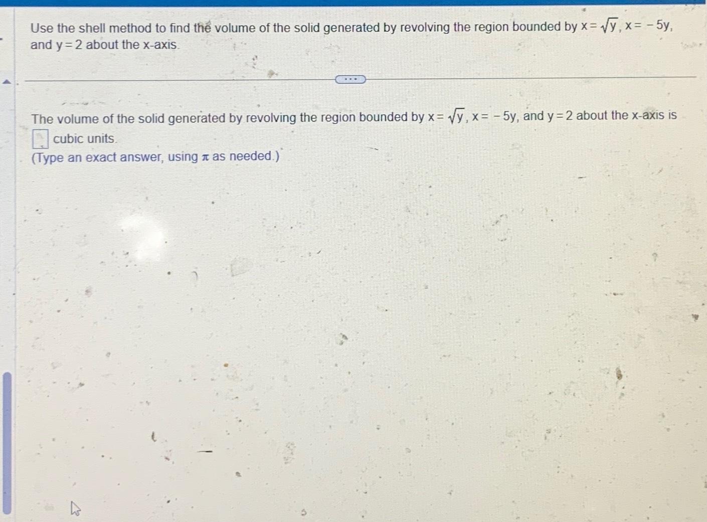 Solved Use the shell method to find the volume of the solid | Chegg.com