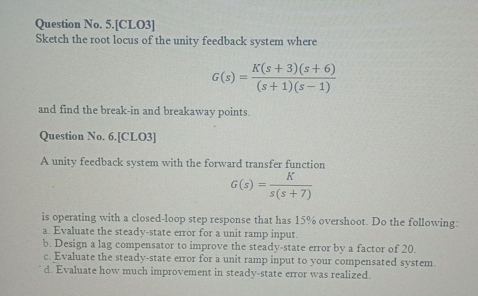 Solved Question No. 5.[CLO3] Sketch the root locus of the | Chegg.com