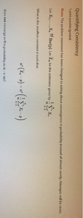 Solved Quantifying Consistency 1 point possible (graded) | Chegg.com