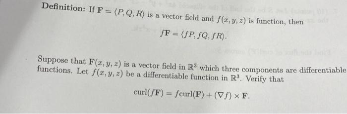 Solved Definition: If F= P,Q,R is a vector field and | Chegg.com