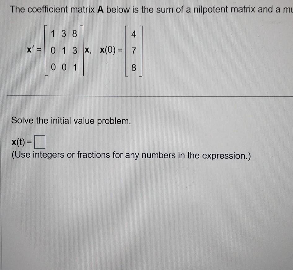 Solved The coefficient matrix A below is the sum of a | Chegg.com