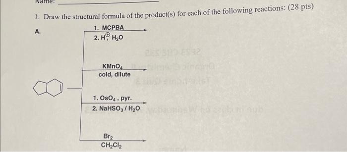 Solved 1. Draw the structural formula of the product(s) for | Chegg.com