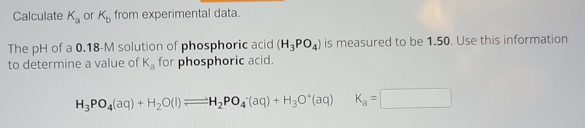 Solved Calculate Ka or Kb from experımental data. The pH of | Chegg.com